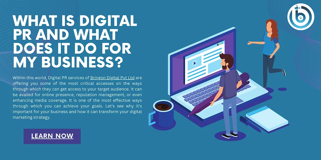 What Is Digital PR And What Does It Do For My Business?